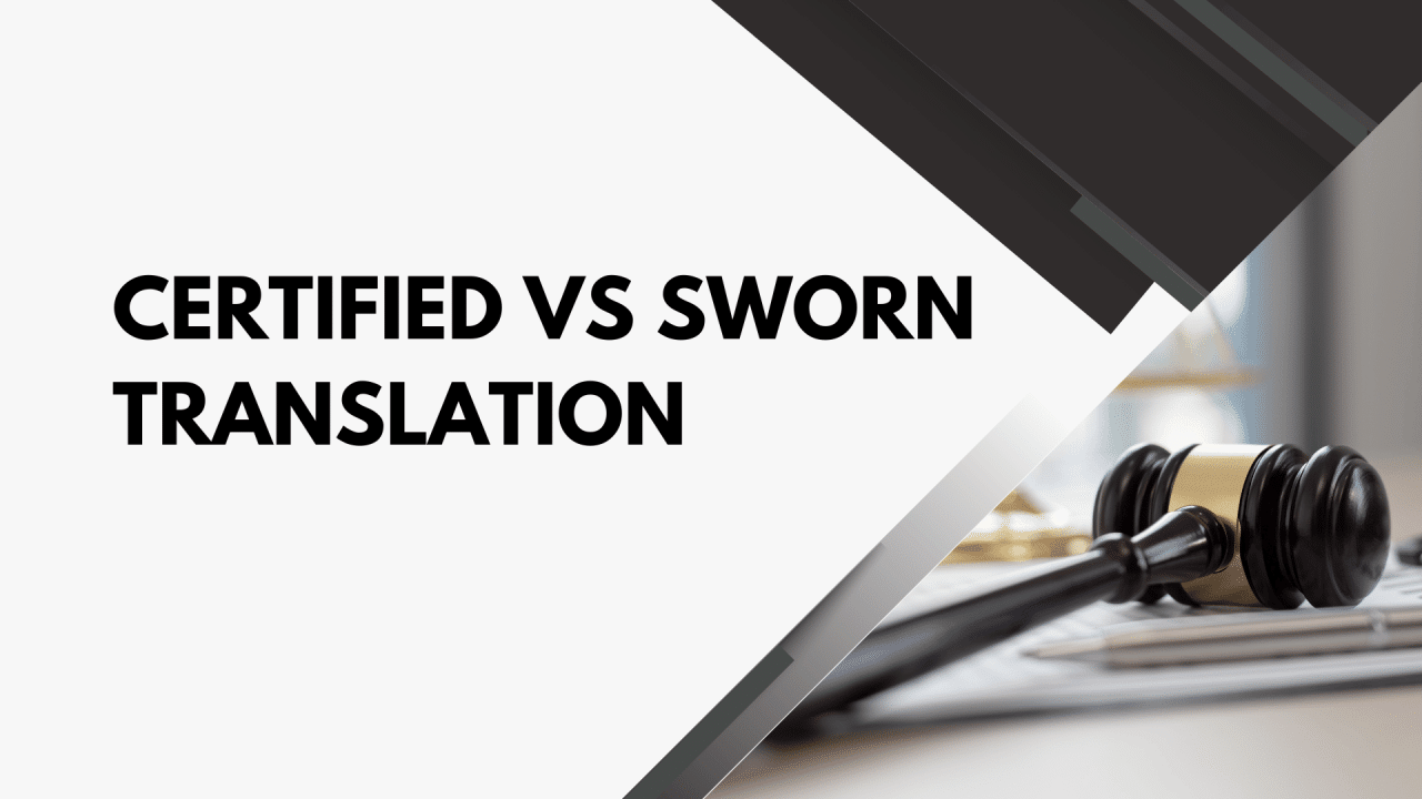 Certified Vs Sworn Translation: What Is The Difference?